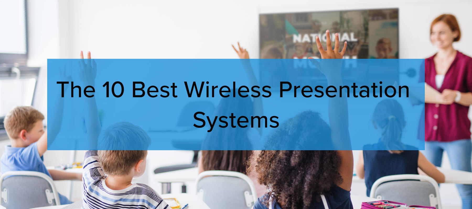 The 9 Best Wireless Presentation Systems The 9 Best Wireless Presentation Systems